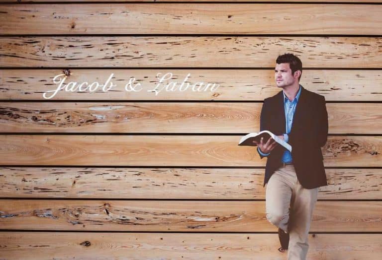 5 Lessons We Can Learn From Jacob and Laban